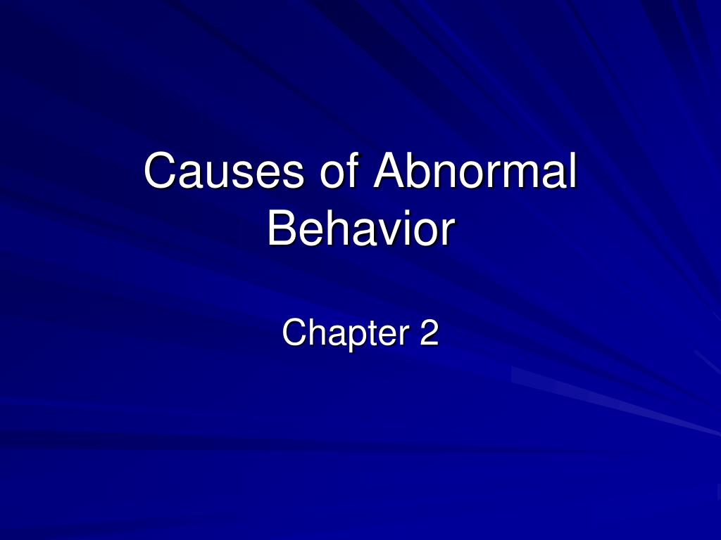 PPT - Causes of Abnormal Behavior PowerPoint Presentation, free ...