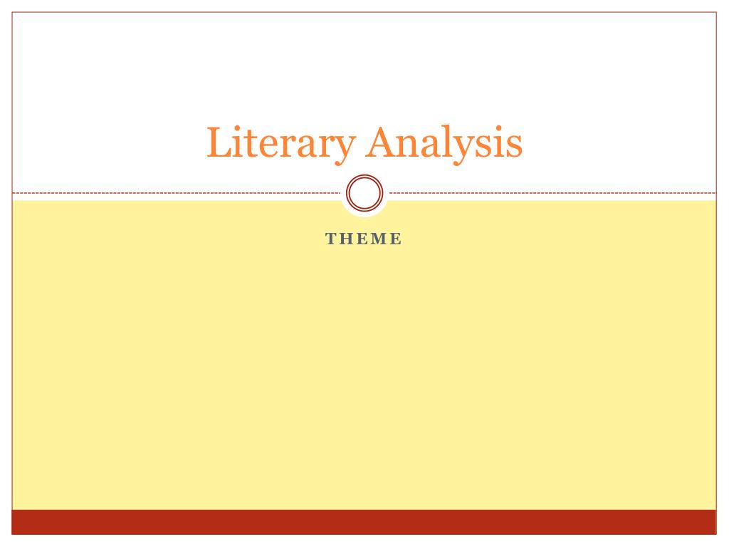 PPT - Literary Analysis PowerPoint Presentation, free download - ID:1961346