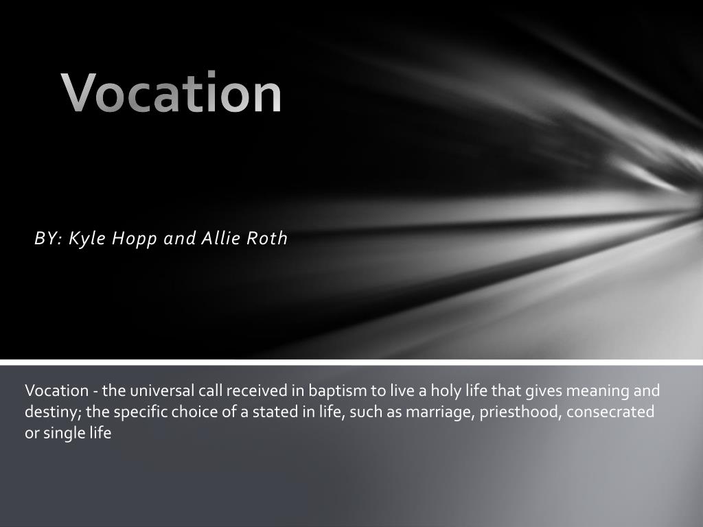 PPT - Vocation PowerPoint Presentation, free download - ID:1961390