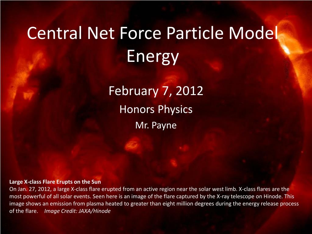 PPT - Central Net Force Particle Model Energy PowerPoint Presentation ...