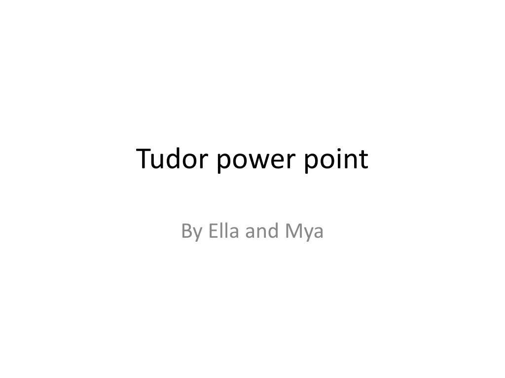 PPT - Tudor power point PowerPoint Presentation, free download - ID:1962608