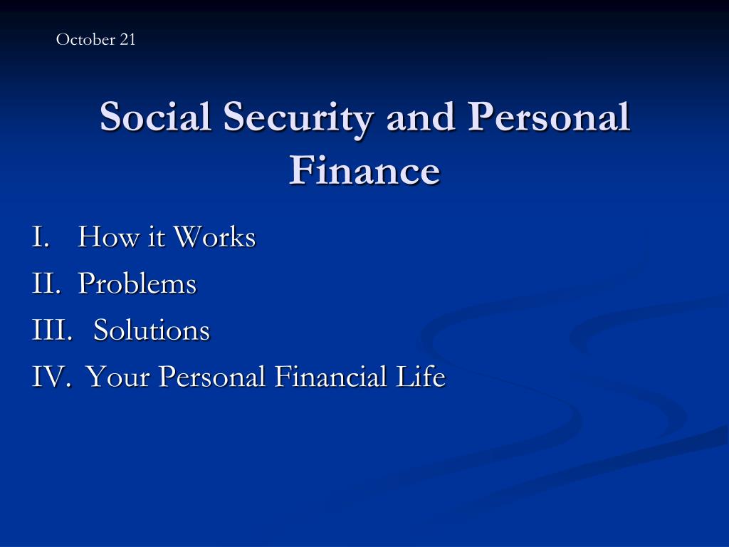PPT - Understanding Social Security and Personal Finance for Your ...
