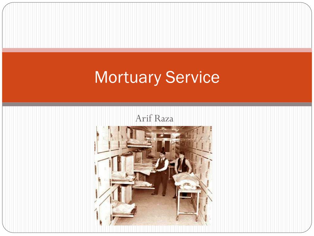PPT - Mortuary Service PowerPoint Presentation, free download - ID:1963498
