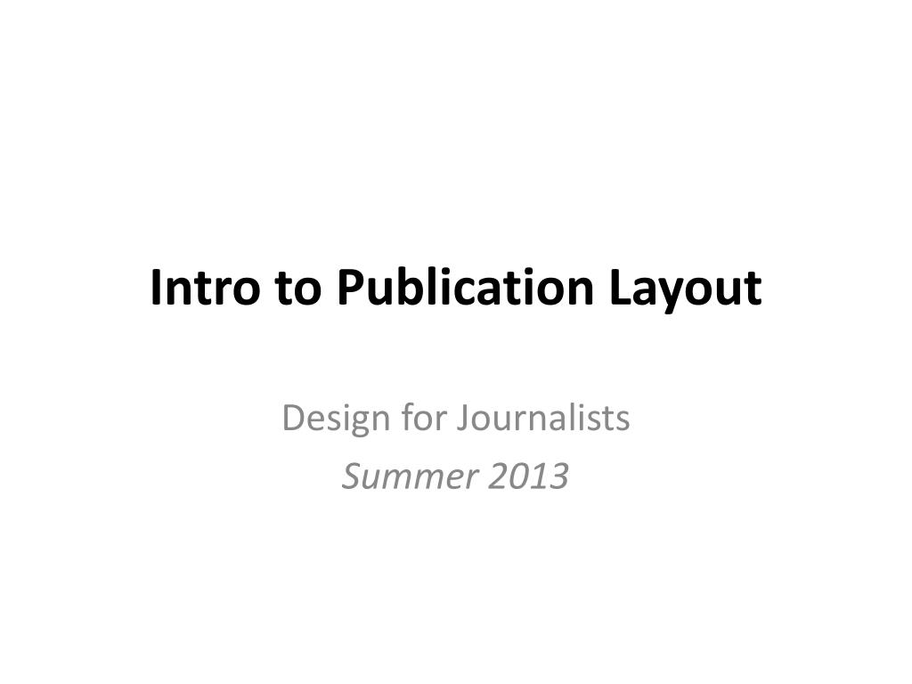 PPT - Intro to Publication Layout PowerPoint Presentation, free ...