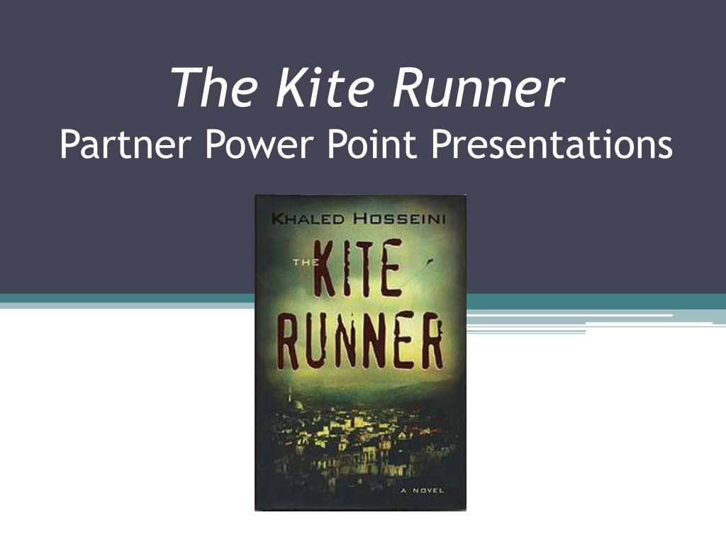 PPT - The Kite Runner Partner Power Point Presentations PowerPoint ...