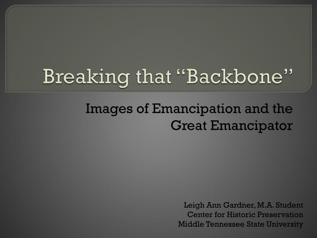 PPT - Breaking that “Backbone” PowerPoint Presentation, free download ...