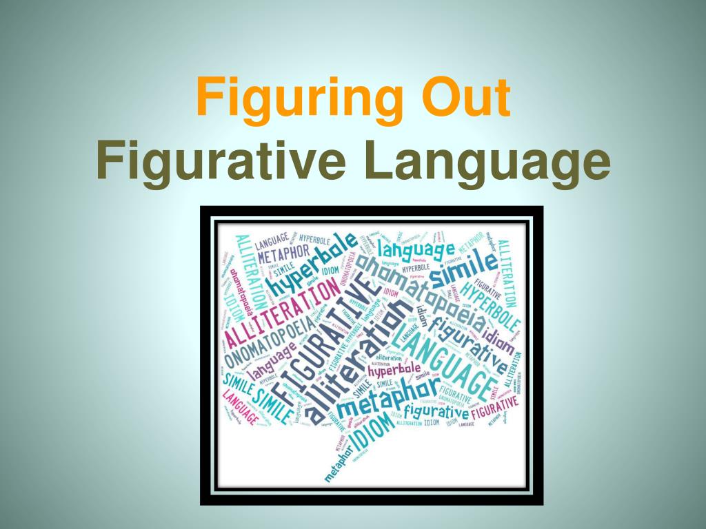 PPT - Figuring Out Figurative Language PowerPoint Presentation, free ...