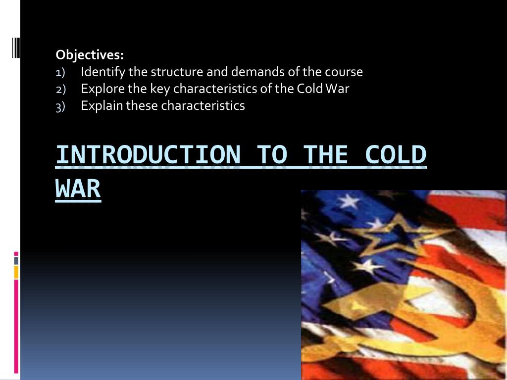 PPT - Introduction to the cold war PowerPoint Presentation, free ...