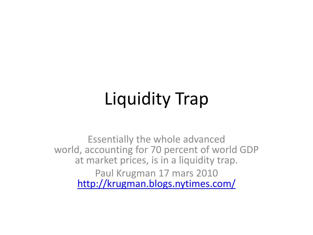 PPT - Liquidity Trap PowerPoint Presentation, free download - ID:1965873
