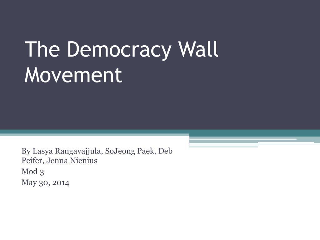 PPT - The Democracy Wall Movement PowerPoint Presentation, free ...