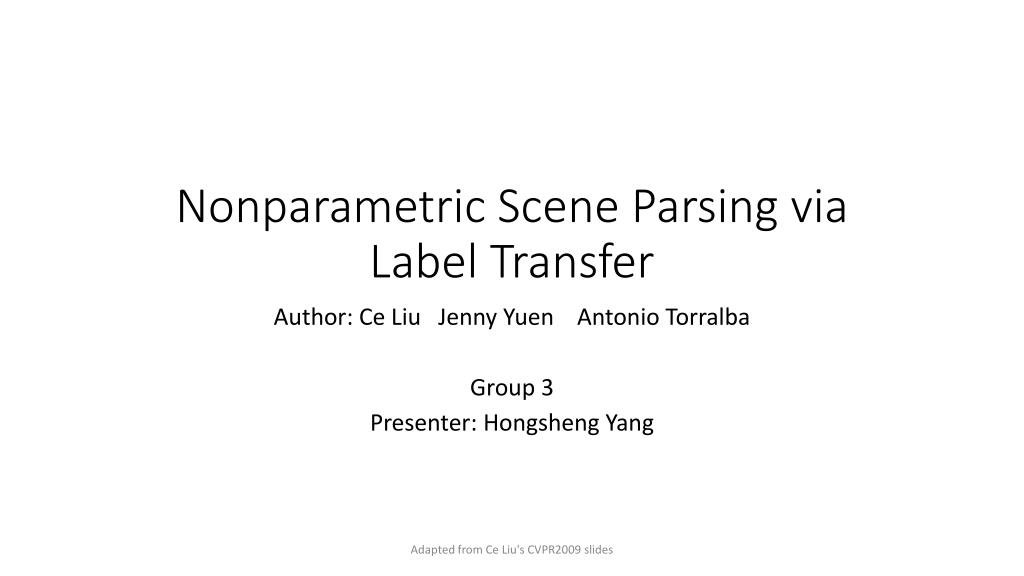 PPT - Nonparametric Scene Parsing via Label Transfer PowerPoint Presentation - ID:1966105
