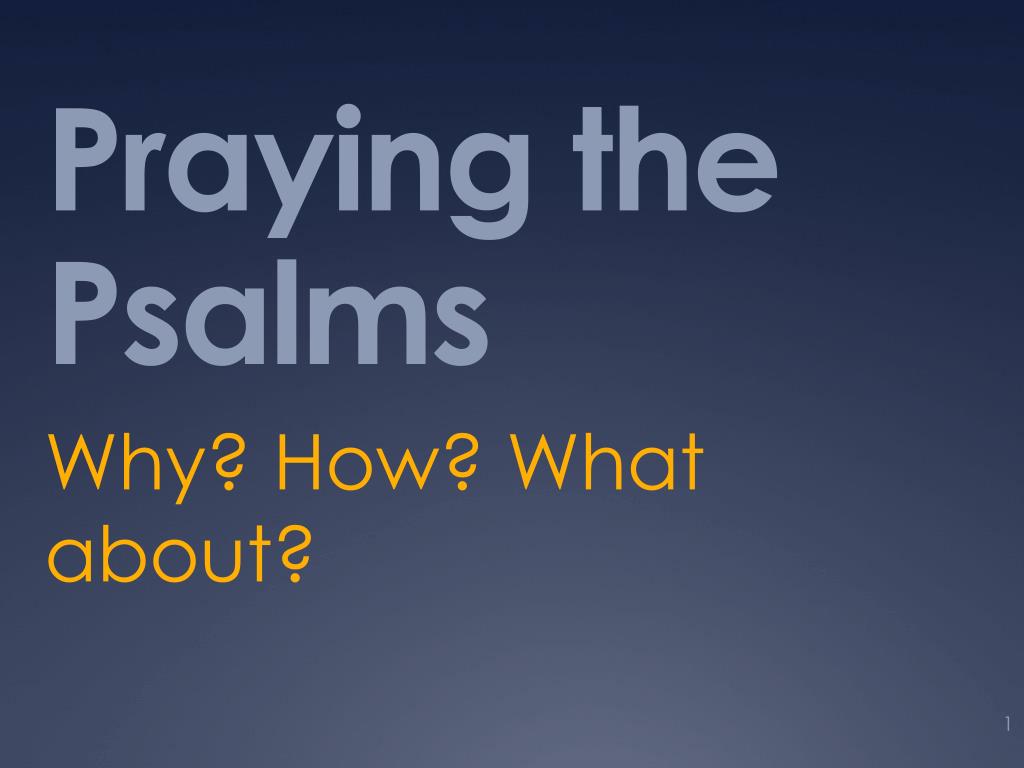 PPT - Praying the Psalms PowerPoint Presentation, free download - ID ...