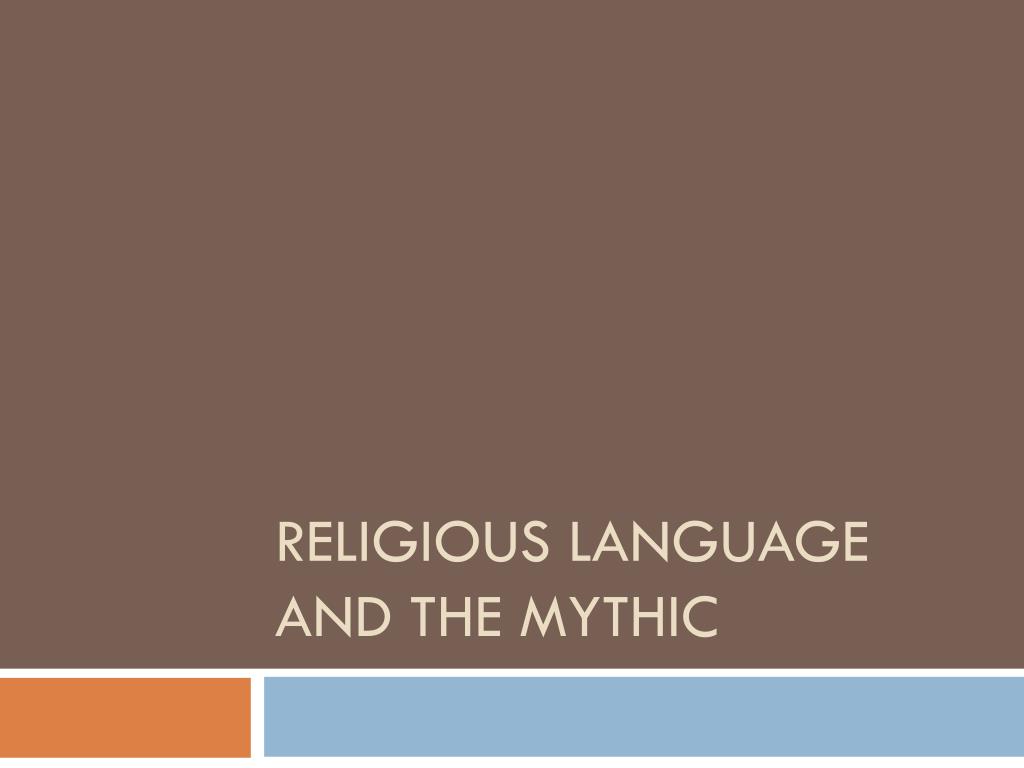 PPT - Religious Language and The Mythic PowerPoint Presentation, free ...