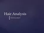 PPT - HAIR ANALYSIS PowerPoint Presentation, free download - ID:2047646