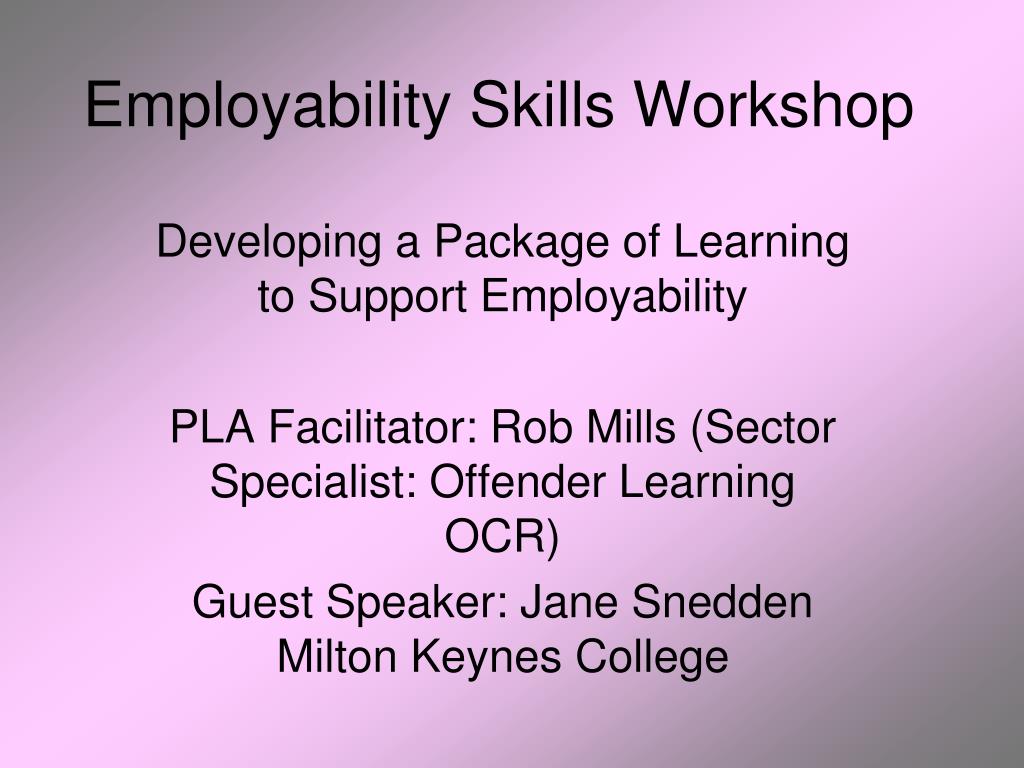 PPT - Employability Skills Workshop PowerPoint Presentation, free ...