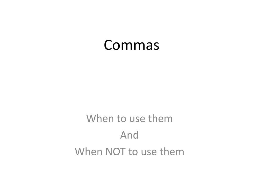 PPT - Commas PowerPoint Presentation, free download - ID:1968144