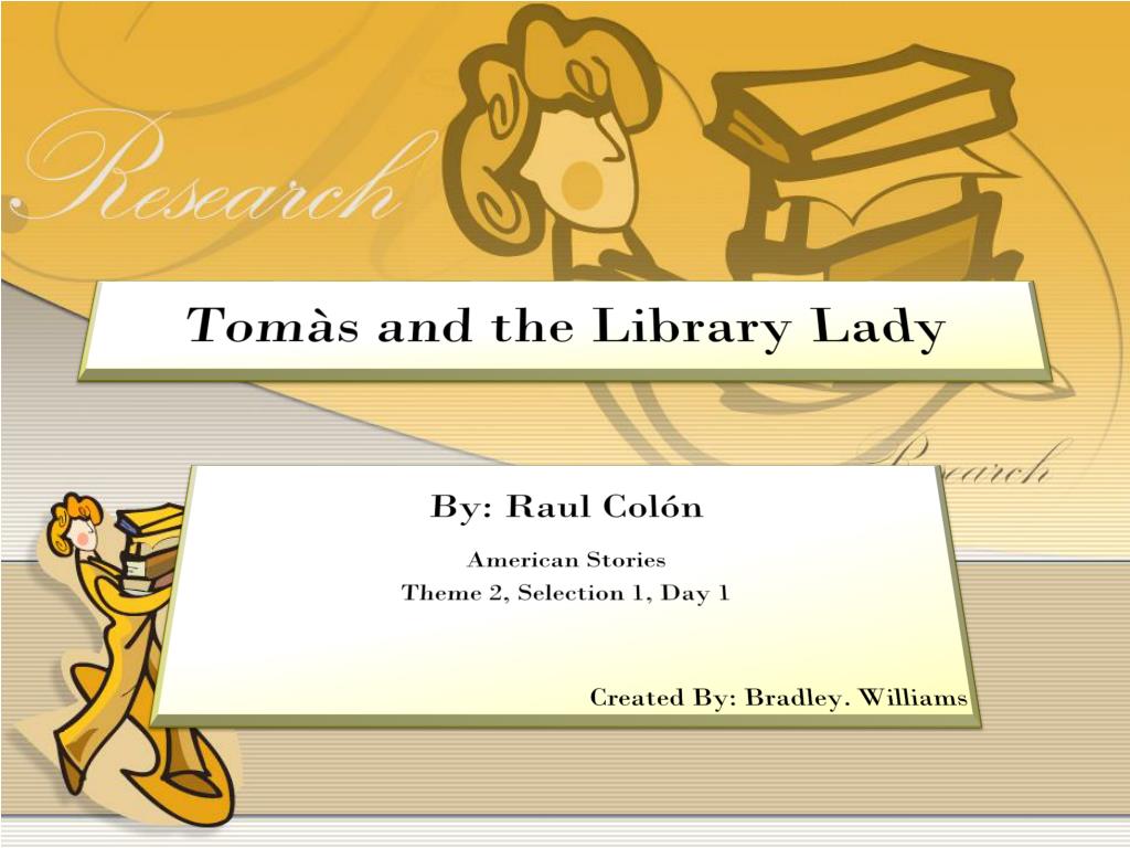 PPT - Tomàs and the Library Lady PowerPoint Presentation, free download ...