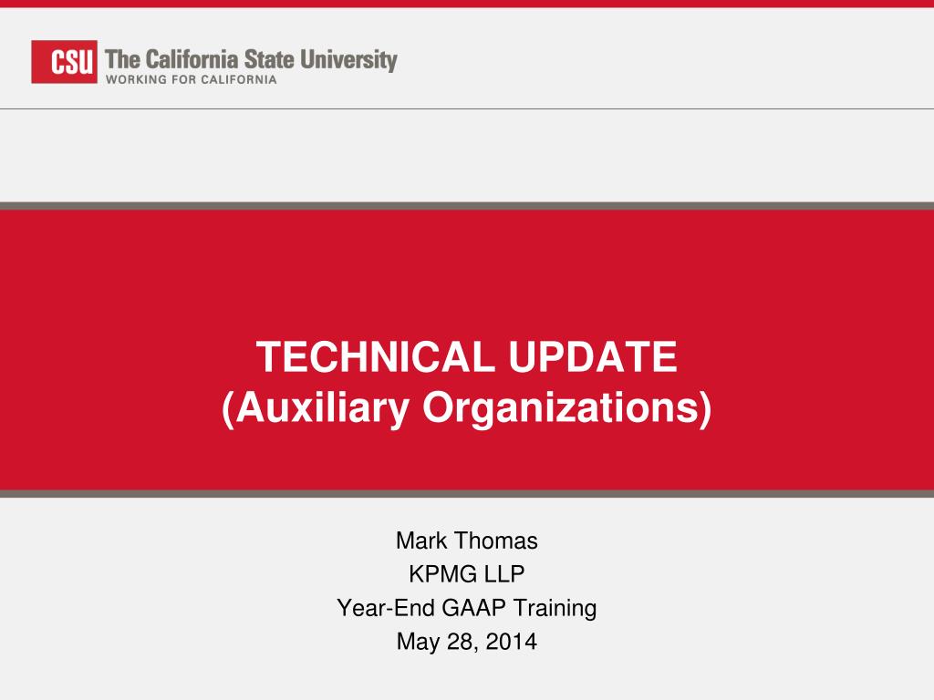 PPT - TECHNICAL UPDATE (Auxiliary Organizations) PowerPoint ...