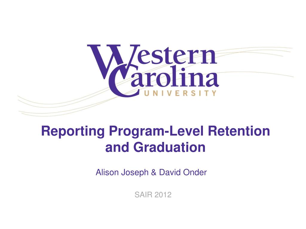 PPT - Reporting Program-Level Retention and Graduation PowerPoint ...