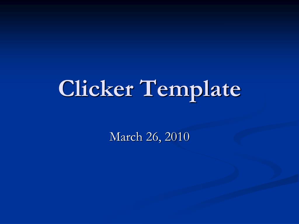 PPT - Clicker Template PowerPoint Presentation, free download - ID:1969527