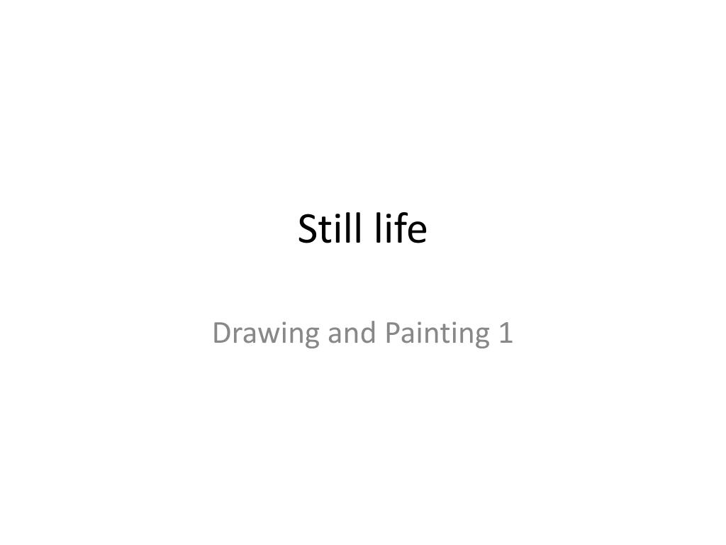 PPT - Still life PowerPoint Presentation, free download - ID:1969884
