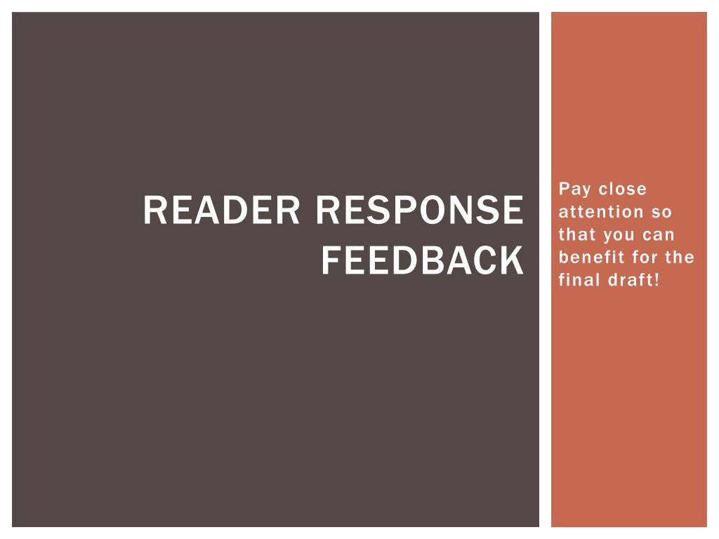 PPT - Reader response feedback PowerPoint Presentation, free download ...