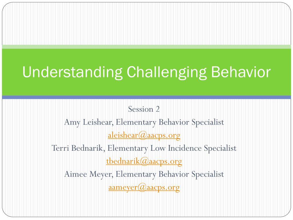 PPT - Understanding Challenging Behavior PowerPoint Presentation, free ...