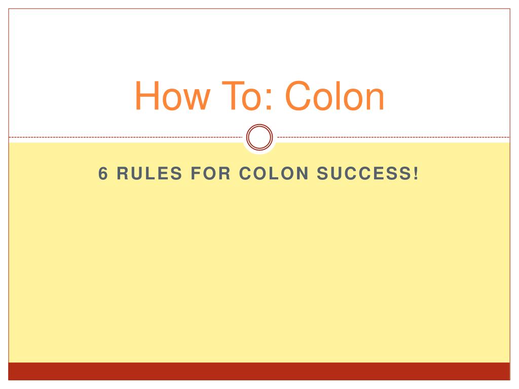 PPT - How To: Colon PowerPoint Presentation, free download - ID:1970726