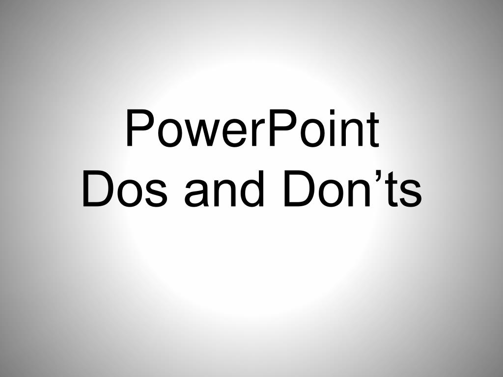 PPT - PowerPoint Dos and Don’ts PowerPoint Presentation, free download ...