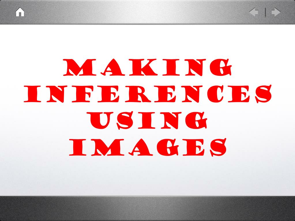 PPT - Making Inferences using images PowerPoint Presentation, free ...
