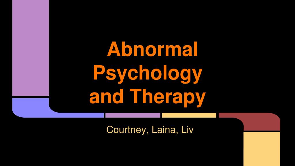 PPT - Abnormal Psychology and Therapy PowerPoint Presentation, free ...