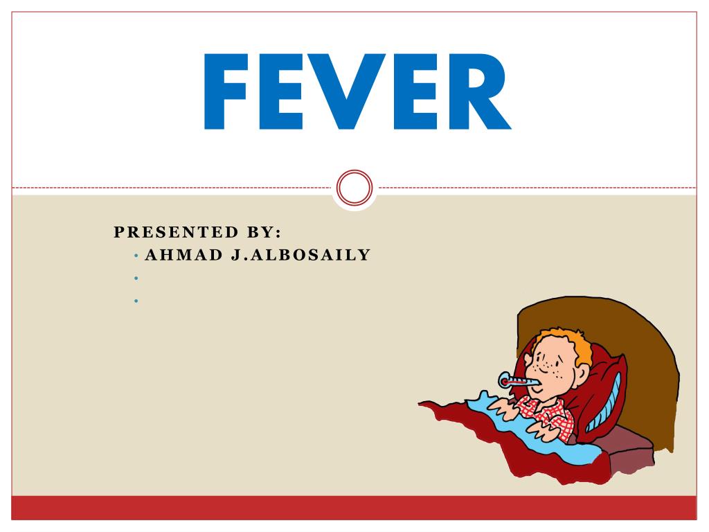 PPT - FEVER PowerPoint Presentation, free download - ID:1972575