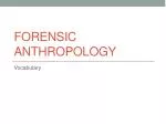 PPT - FORENSIC ANTHROPOLOGY PowerPoint Presentation, free download - ID ...