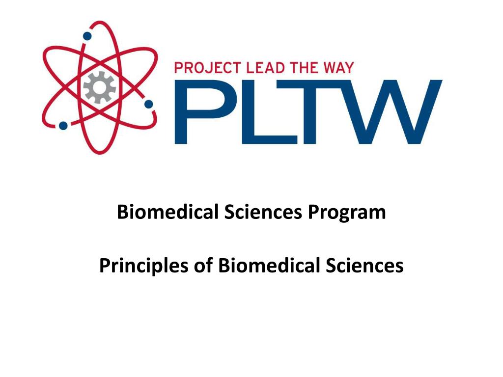 PPT - Biomedical Sciences Program Principles of Biomedical Sciences ...