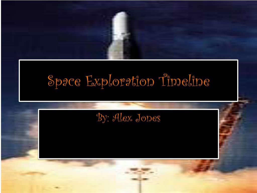 PPT - Space Exploration Timeline PowerPoint Presentation, free download ...