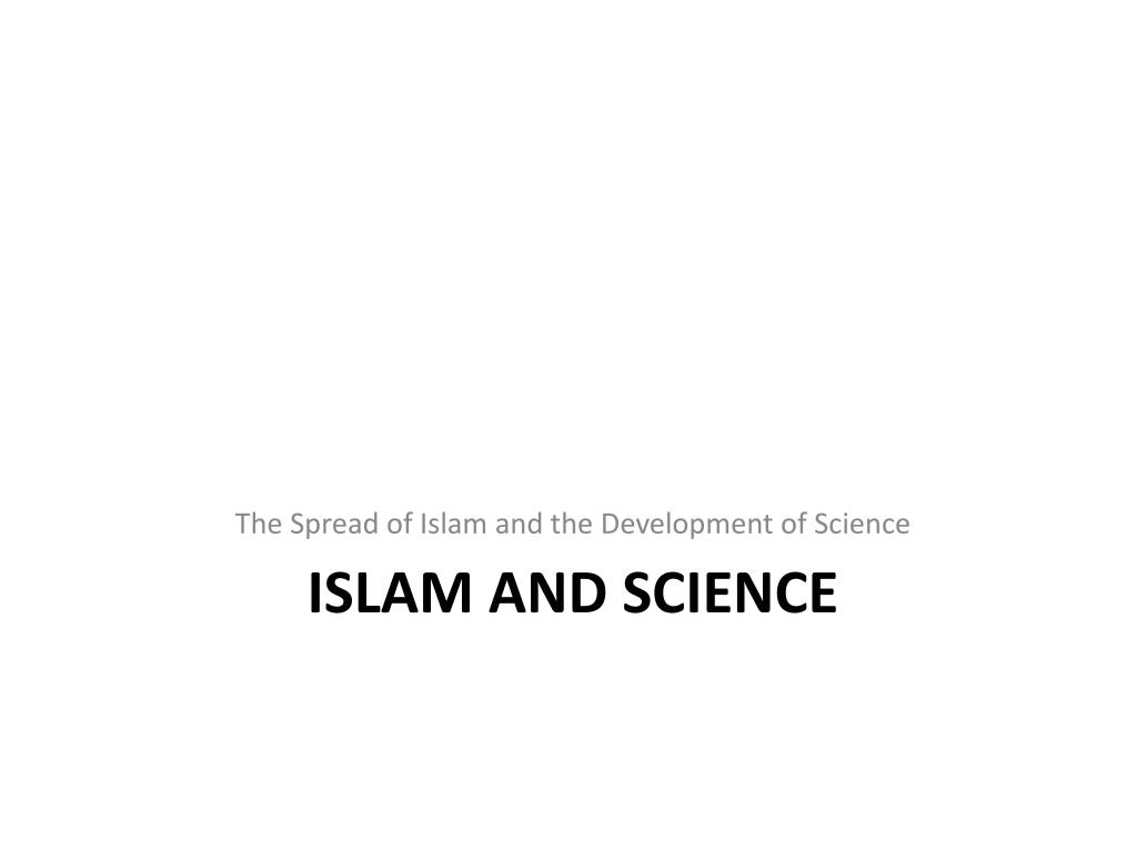 PPT - Islam and Science PowerPoint Presentation, free download - ID:1976156