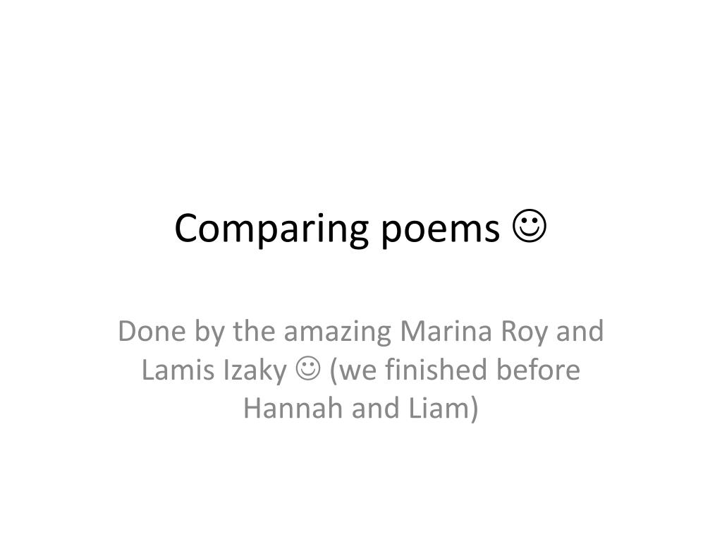 PPT - Comparing poems PowerPoint Presentation, free download - ID:1976193