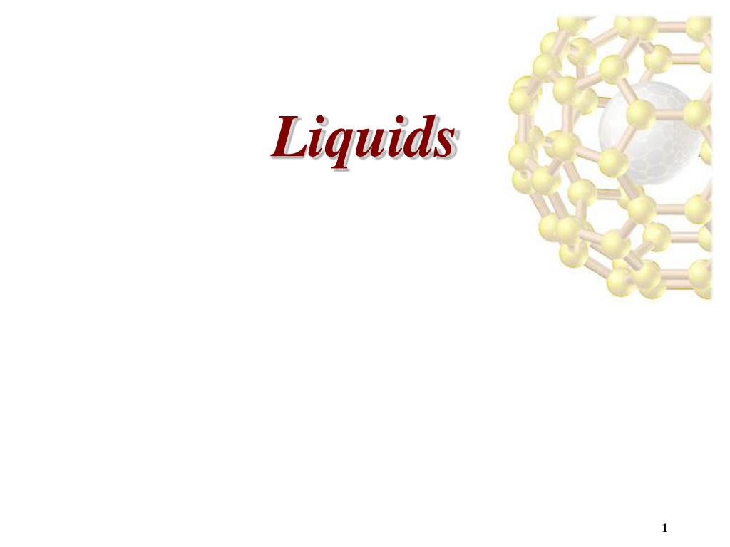 PPT - Liquids PowerPoint Presentation, free download - ID:1977219