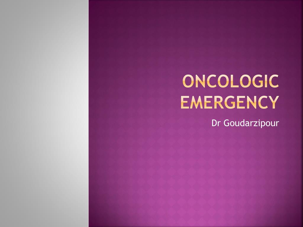 PPT - Oncologic emergency PowerPoint Presentation, free download - ID ...