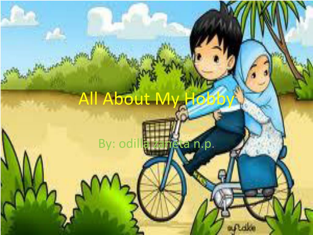 PPT - All About My Hobby PowerPoint Presentation, free download - ID ...