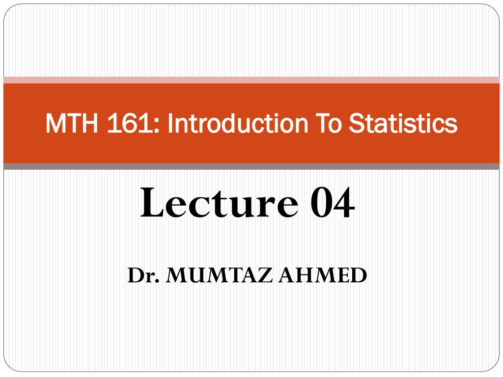 PPT - MTH 161: Introduction To Statistics PowerPoint Presentation, free ...