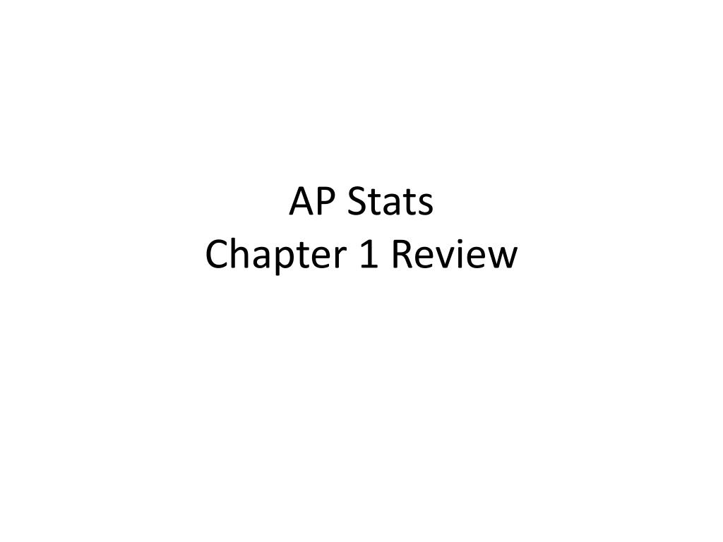 PPT - AP Stats Chapter 1 Review PowerPoint Presentation, free download ...