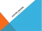PPT - Electric Motors PowerPoint Presentation, free download - ID:3831359