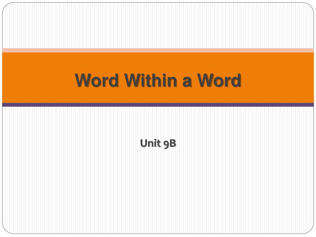 PPT - Word Within a Word PowerPoint Presentation, free download - ID ...