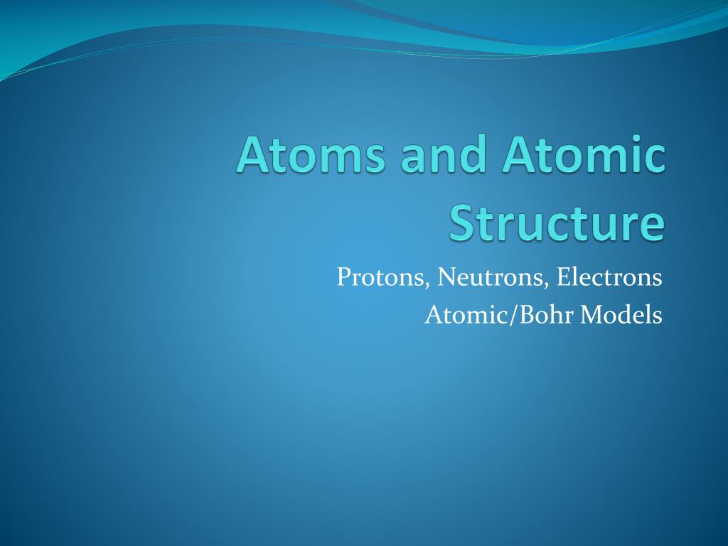 PPT - Atoms and Atomic Structure PowerPoint Presentation, free download ...