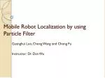 PPT - Mobile robot localization PowerPoint Presentation, free download ...