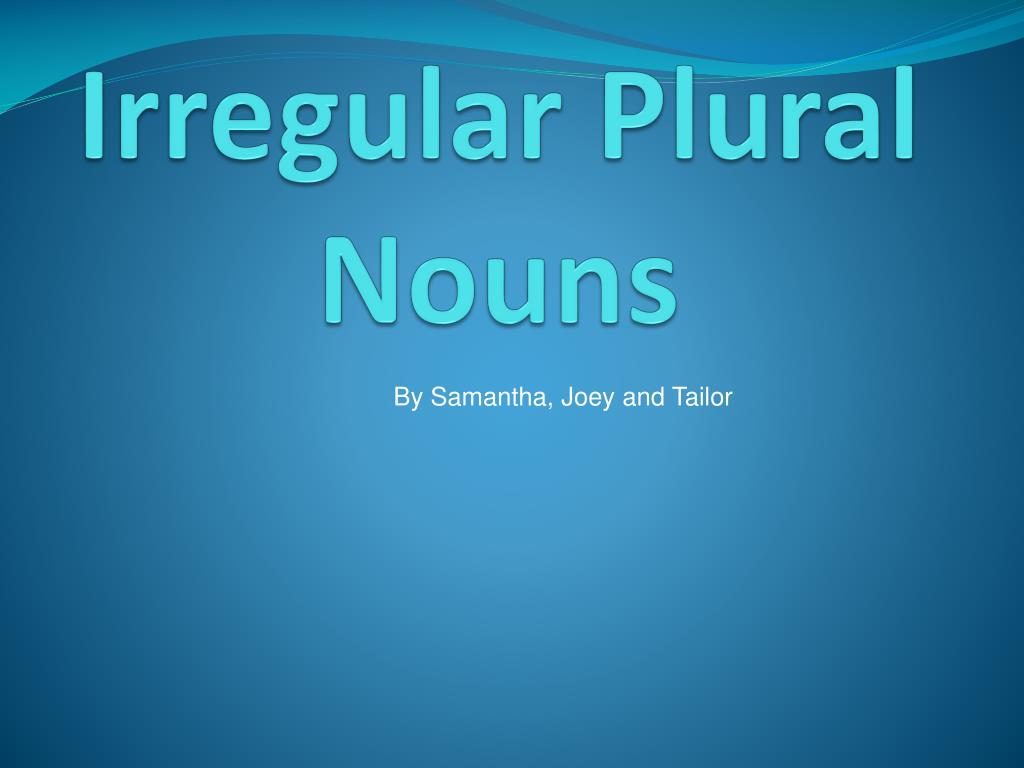 PPT - Irregular Plural Nouns PowerPoint Presentation, free download ...