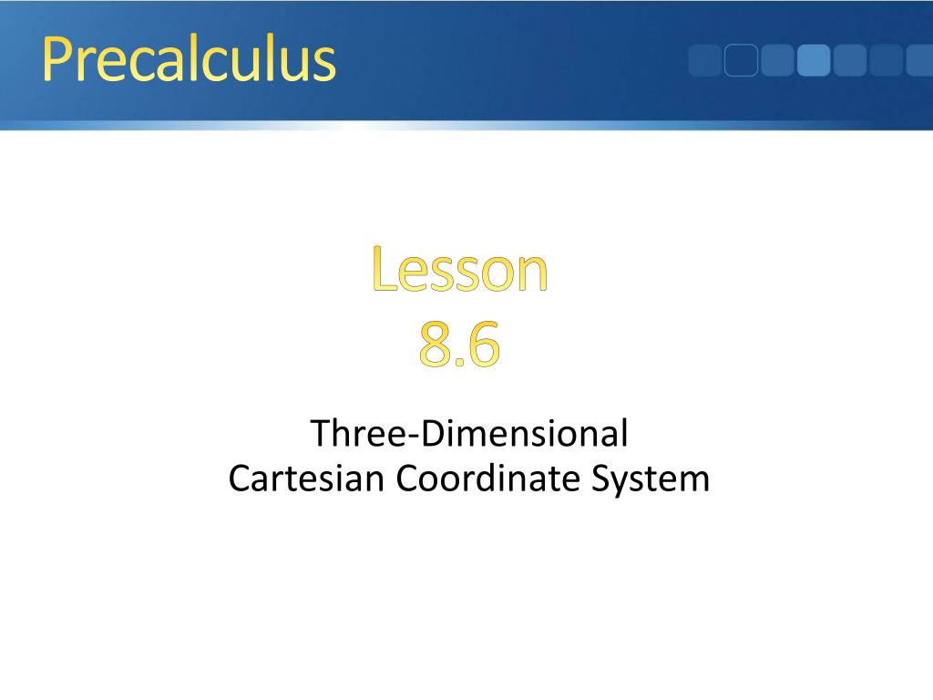 PPT - Three-Dimensional Cartesian Coordinate System PowerPoint ...