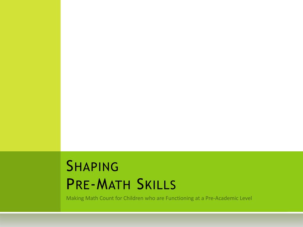 PPT - Shaping Pre-Math Skills PowerPoint Presentation, free download ...