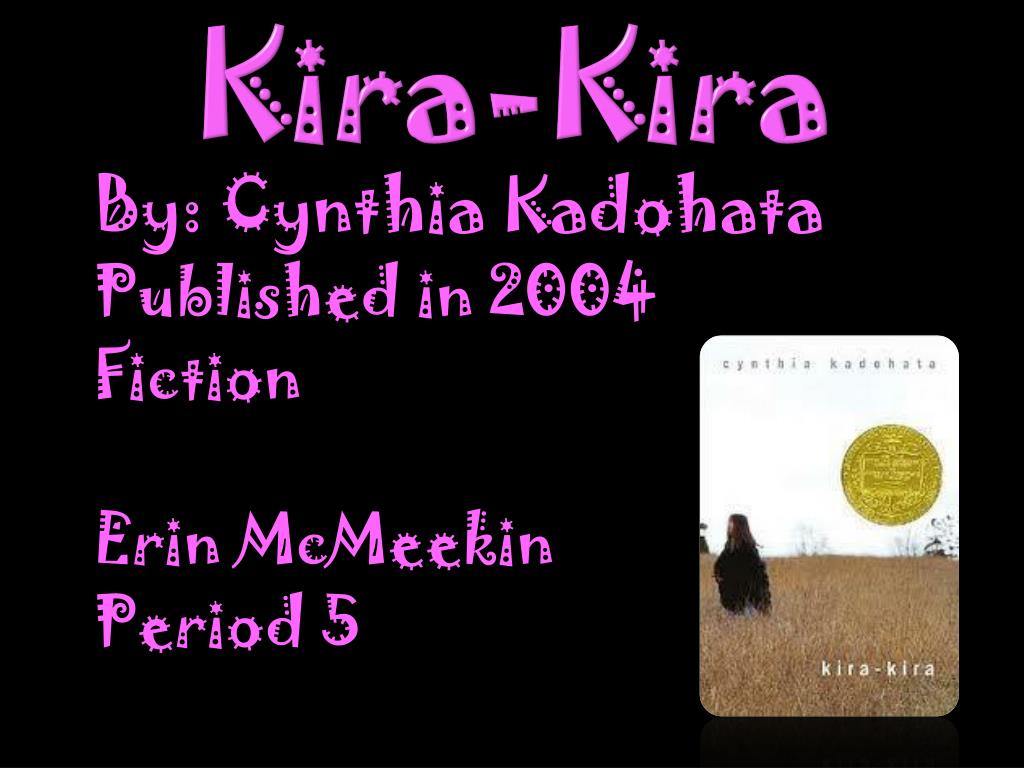 PPT - Kira-Kira PowerPoint Presentation, free download - ID:1985157